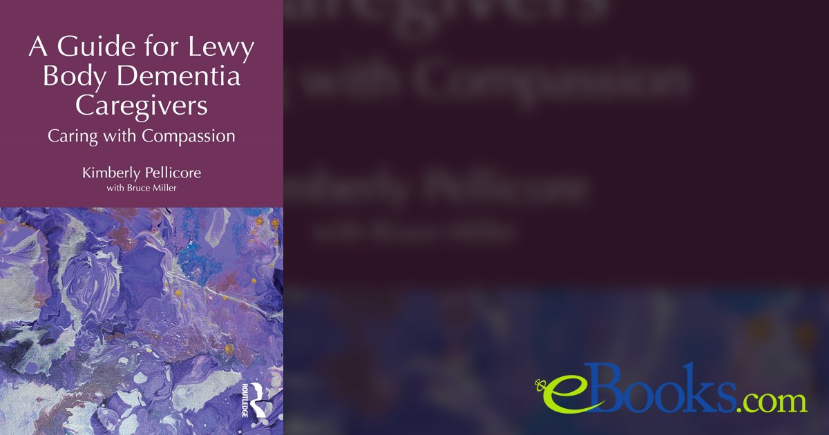 A Guide for Lewy Body Dementia Caregivers
