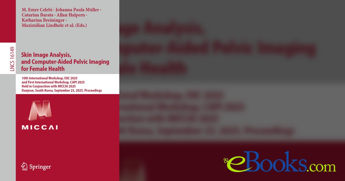 Skin Image Analysis, and Computer-Aided Pelvic Imaging for Female Health