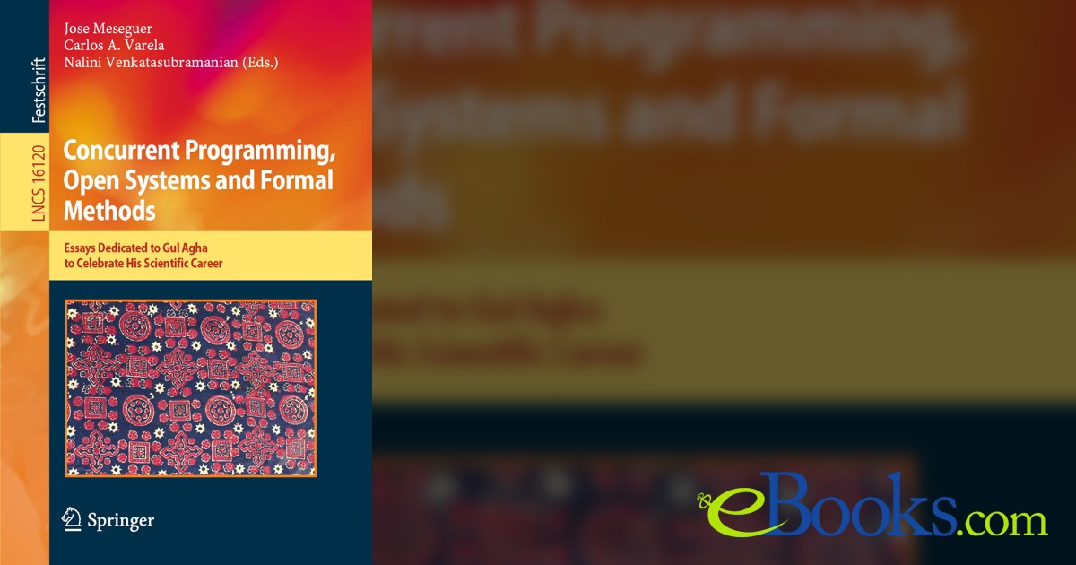 Concurrent Programming, Open Systems and Formal Methods