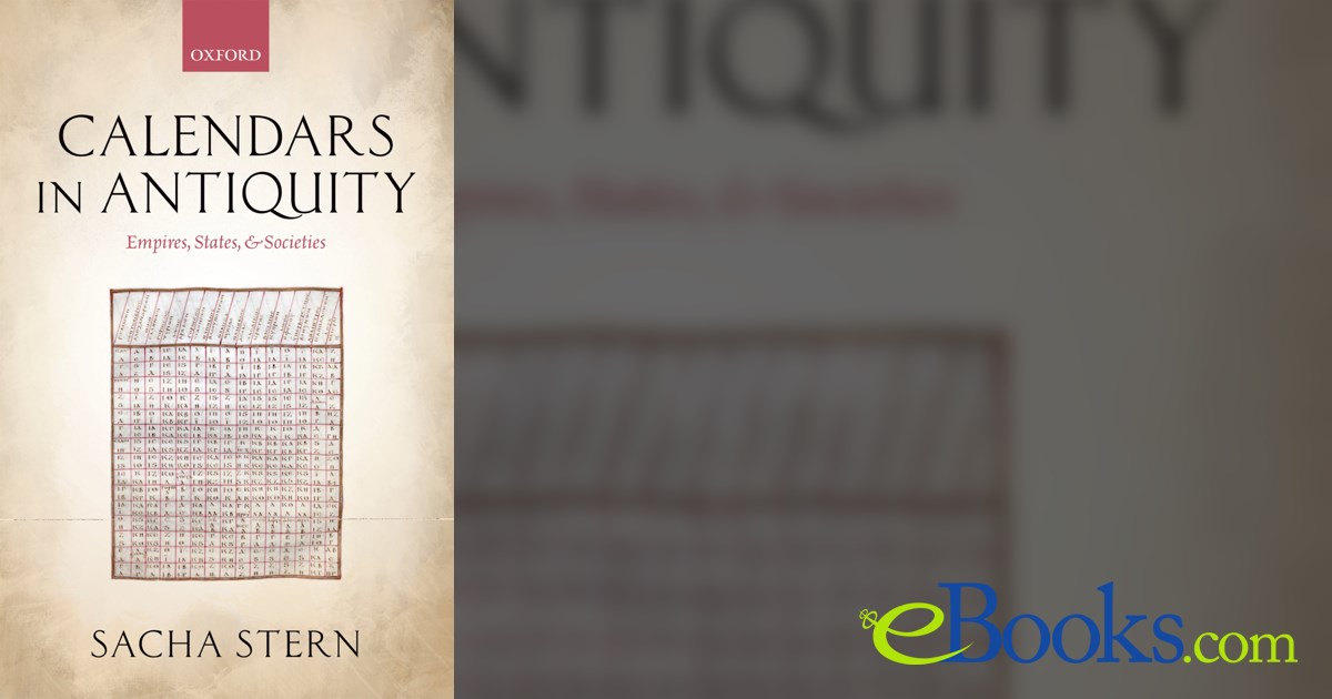 Calendars in Antiquity by Sacha Stern (ebook)