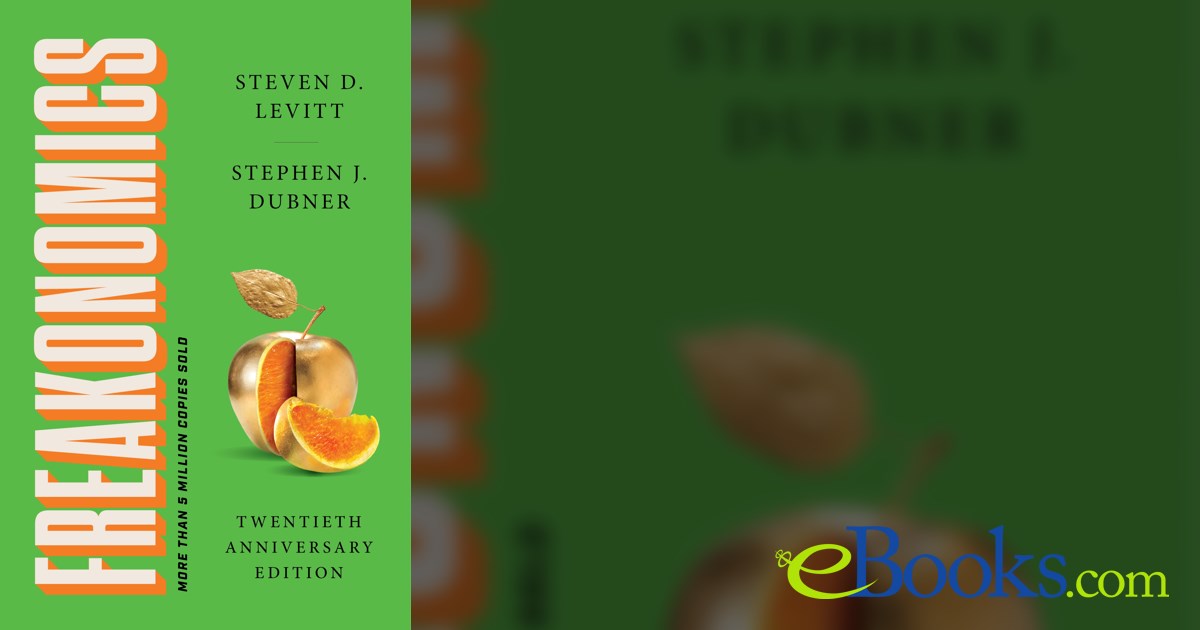 Freakonomics Twentieth Anniversary Edition