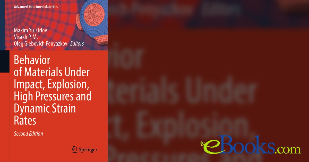 Behavior of Materials Under Impact, Explosion, High Pressures and ...