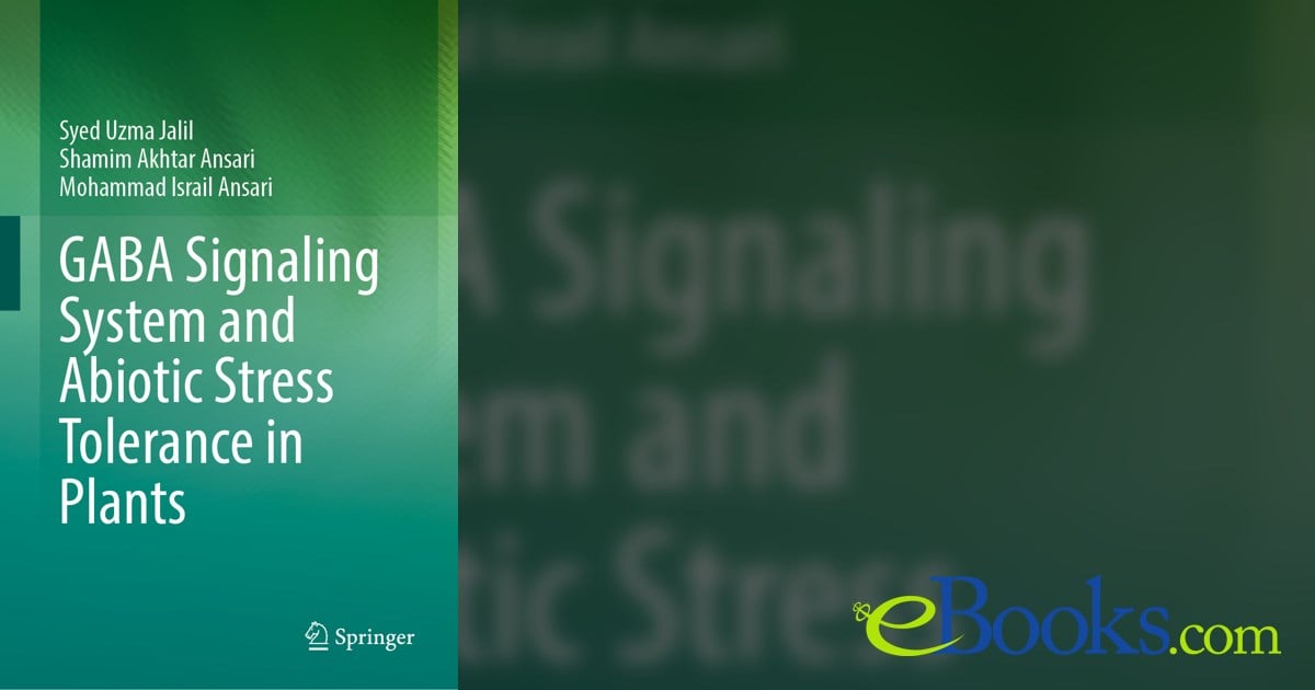 GABA Signaling System and Abiotic Stress Tolerance in Plants