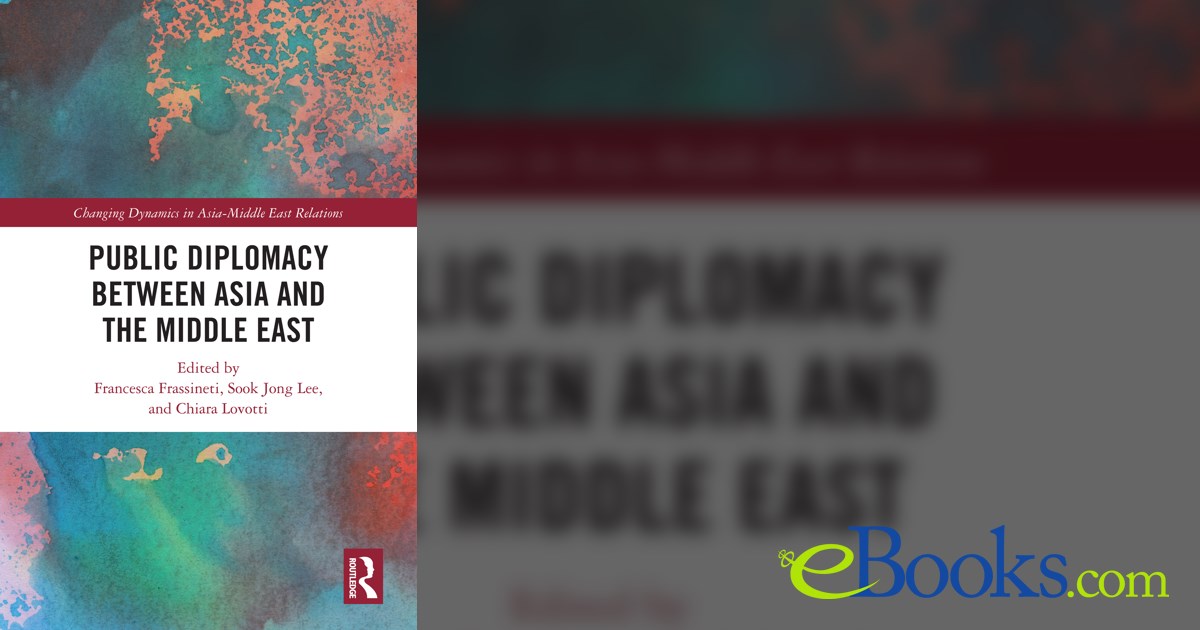 Public Diplomacy between Asia and the Middle East