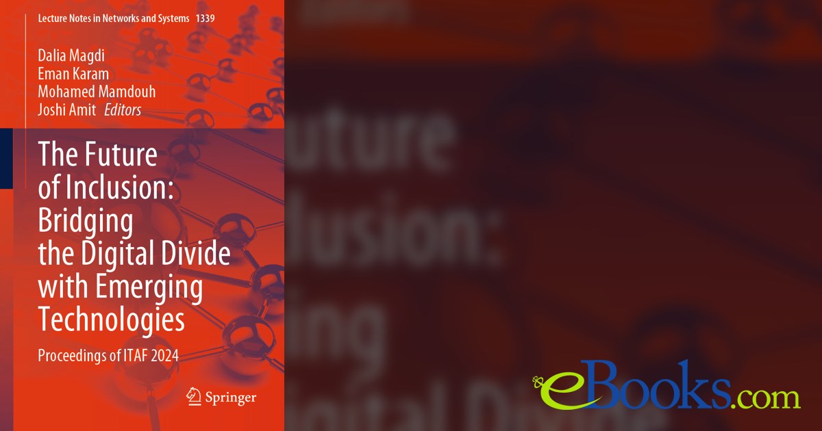 The Future of Inclusion: Bridging the Digital Divide with Emerging ...