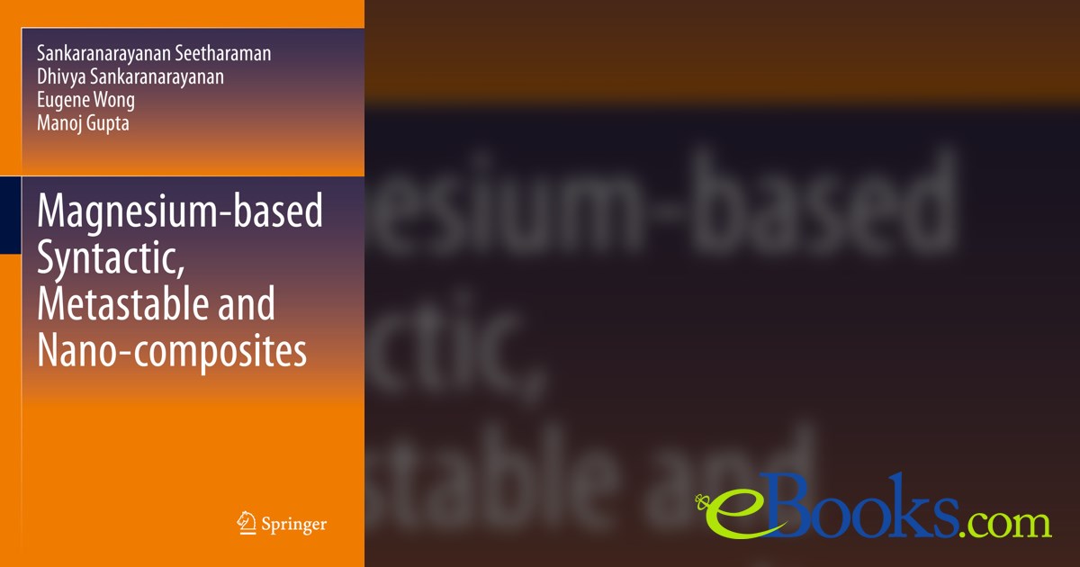 Magnesium-based Syntactic, Metastable and Nano-composites