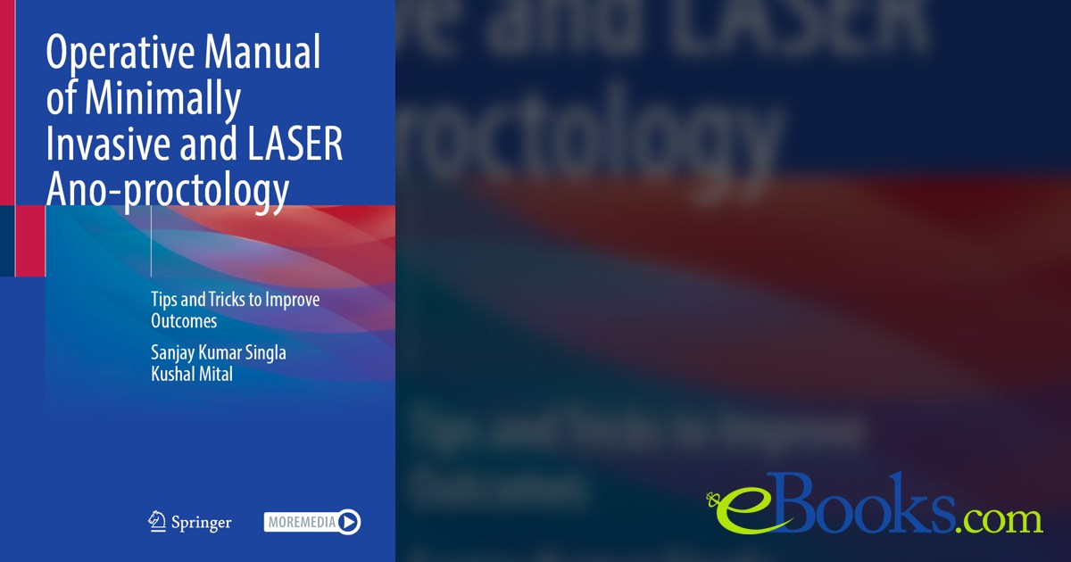 Operative Manual of Minimally Invasive and LASER Ano-proctology