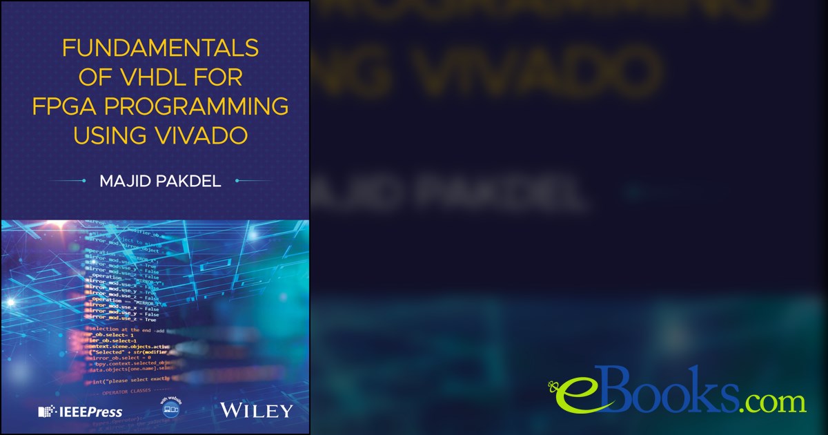 Fundamentals of VHDL for FPGA Programming Using Vivado