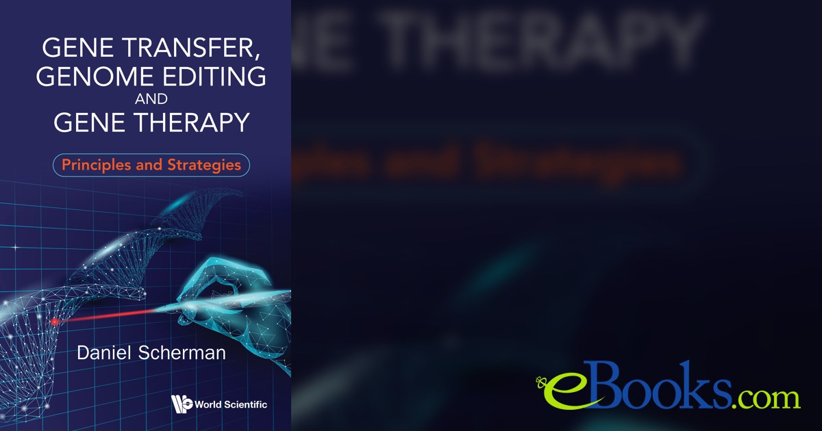 Gene Transfer, Genome Editing And Gene Therapy: Principles And Strategies