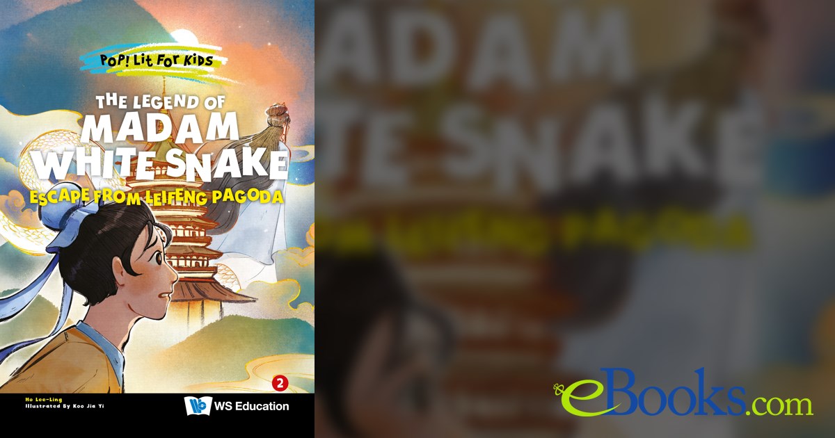 The Legend Of Madam White Snake: Escape From Leifeng Pagoda
