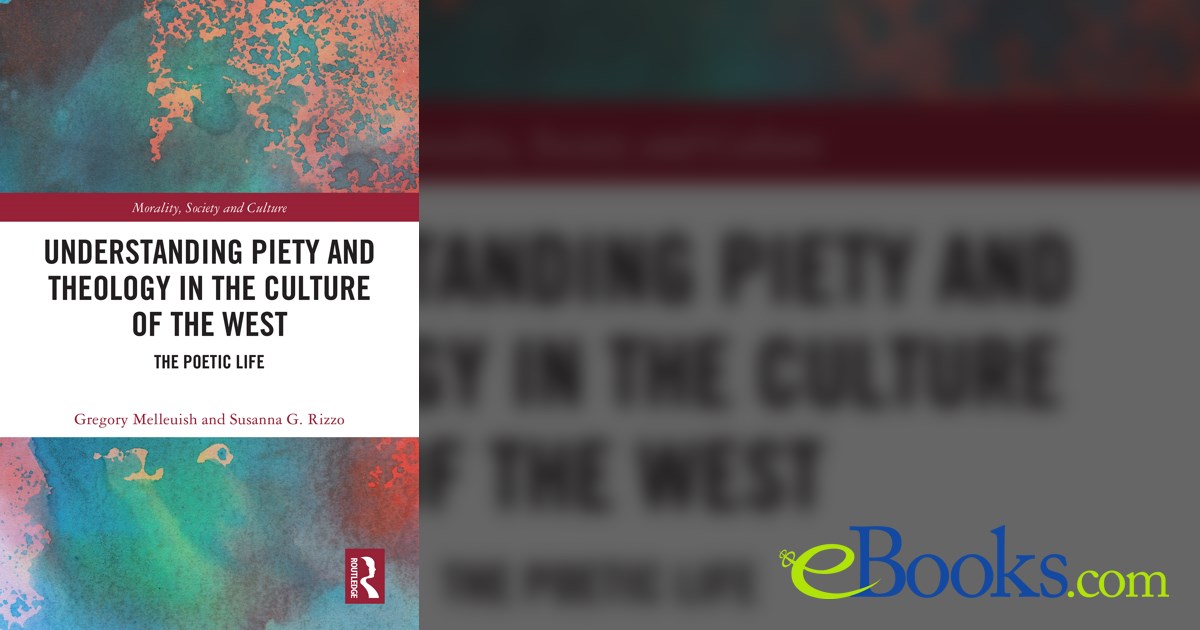 Understanding Piety and Theology in the Culture of the West