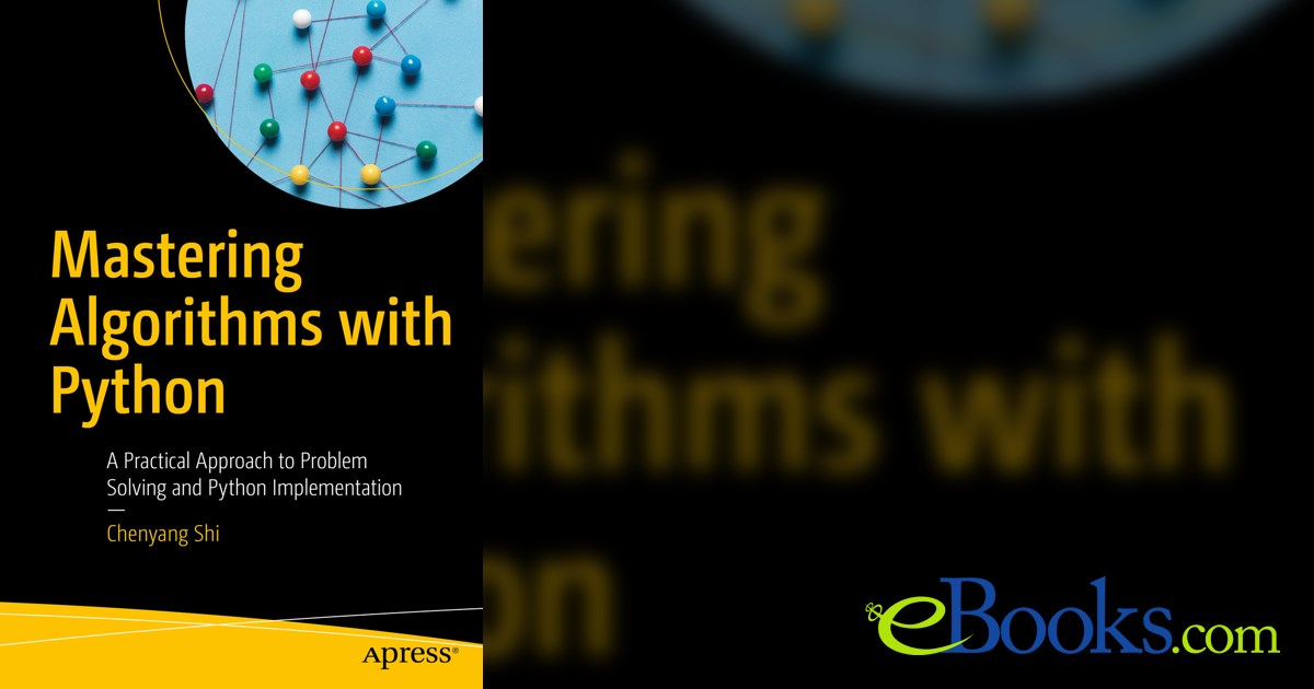 Mastering Algorithms with Python by Chenyang Shi (ebook)