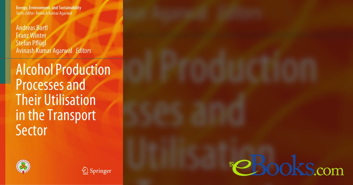 Alcohol Production Processes and Their Utilisation in the Transport Sector