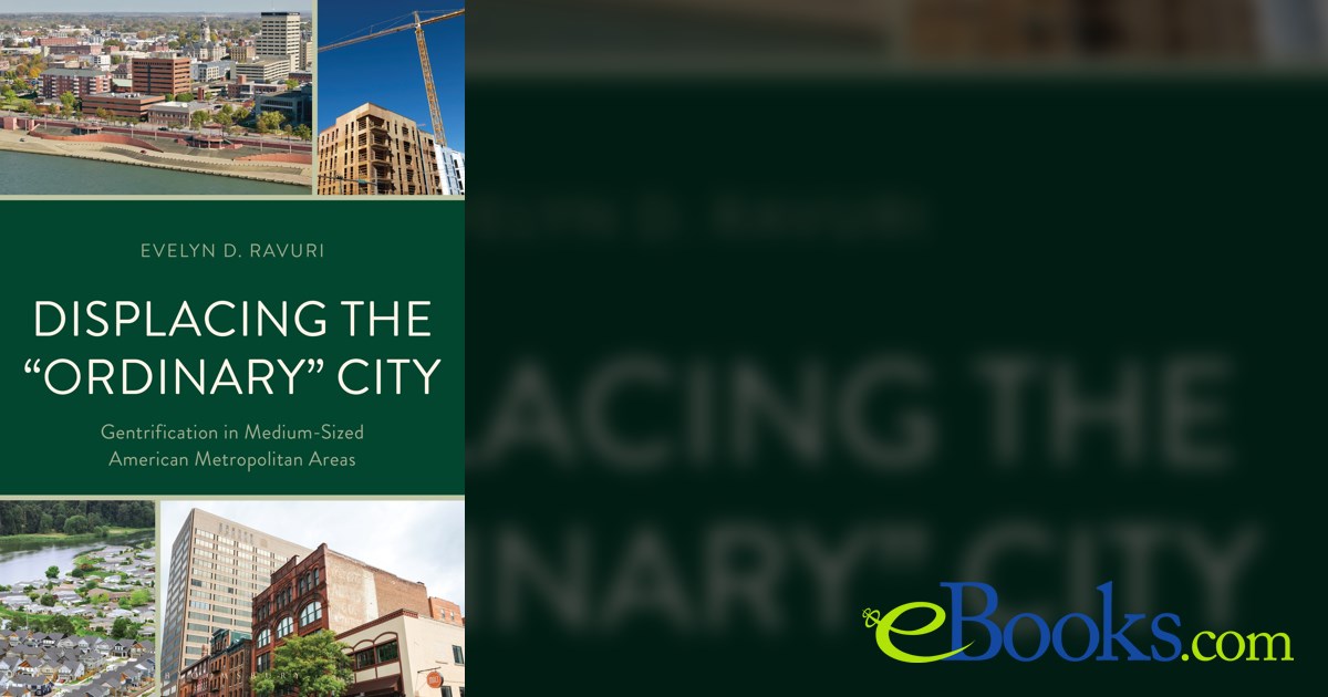 Displacing the "Ordinary" City by Evelyn D. Ravuri (ebook)