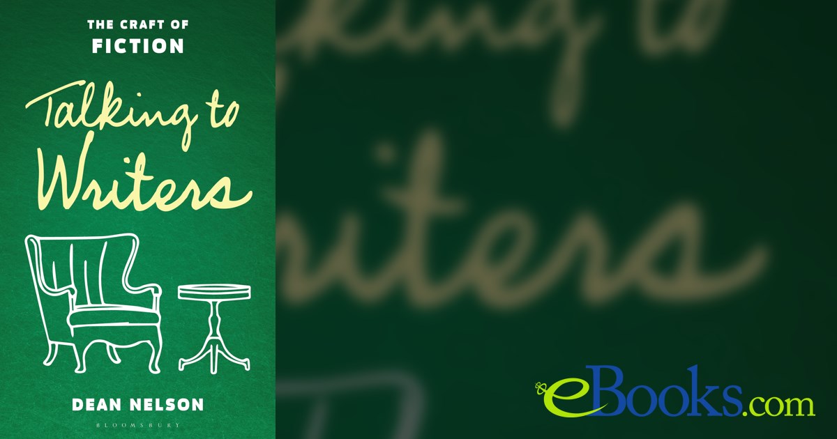 Talking to Writers by Dean Nelson (ebook)
