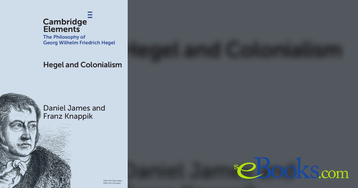 Hegel and Colonialism by Daniel James (ebook)