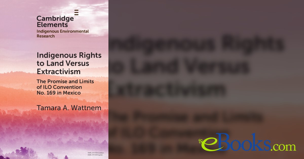 Indigenous Rights to Land Versus Extractivism