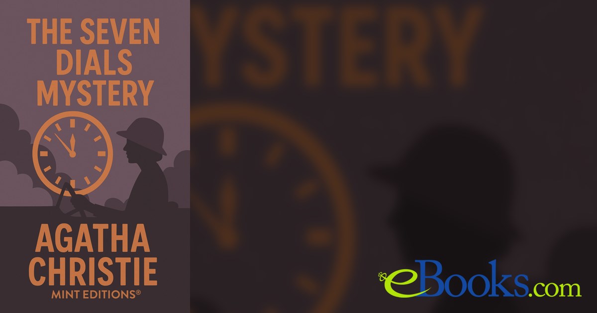 The Seven Dials Mystery by Agatha Christie (ebook)
