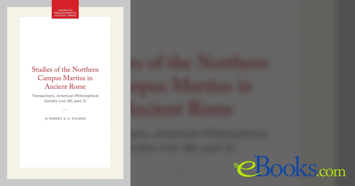 Studies of the Northern Campus Martius in Ancient Rome