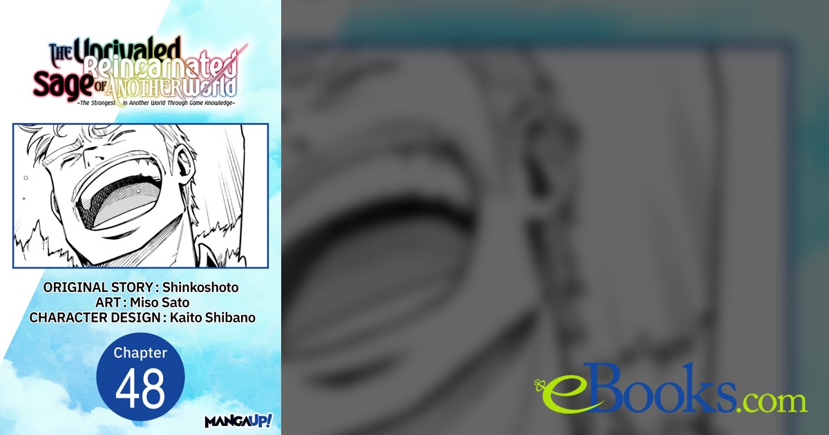 The Unrivaled Reincarnated Sage of Another World -The Strongest in ...