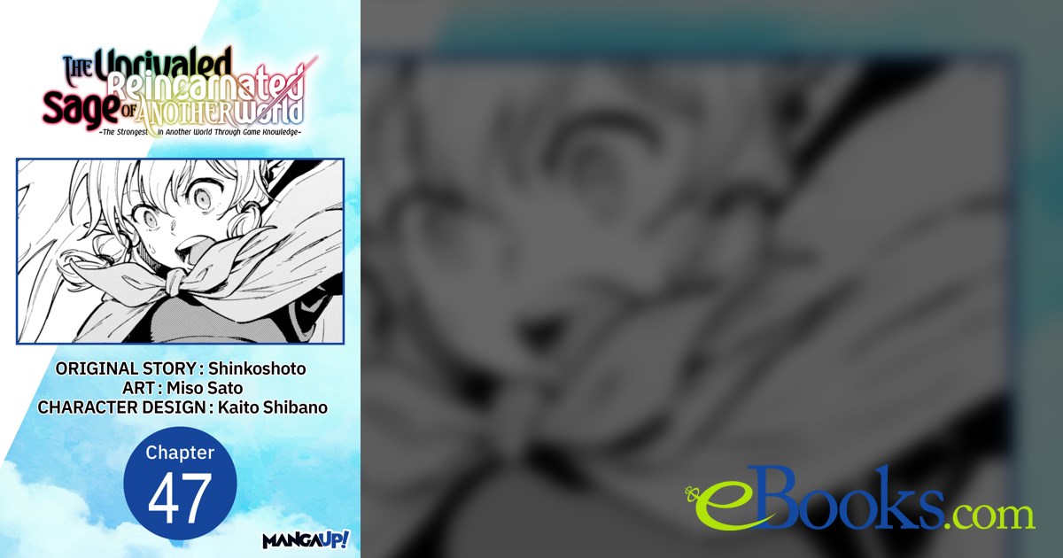 The Unrivaled Reincarnated Sage of Another World -The Strongest in ...