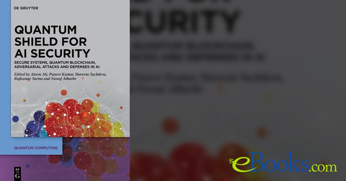 Quantum Shield for AI security by Aleem Ali (ebook)
