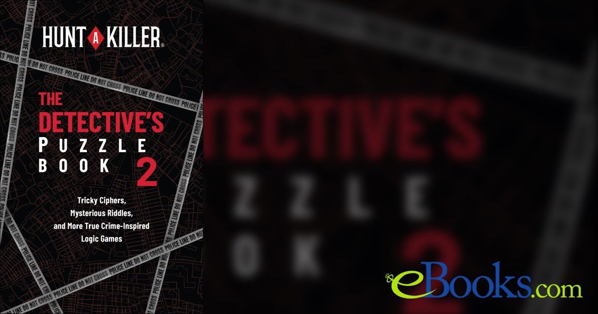 Hunt A Killer: The Detective's Puzzle Book 2