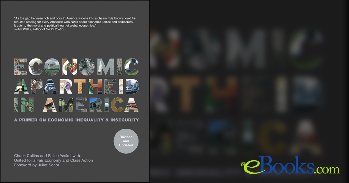 Economic Apartheid In America by Chuck Collins (ebook)