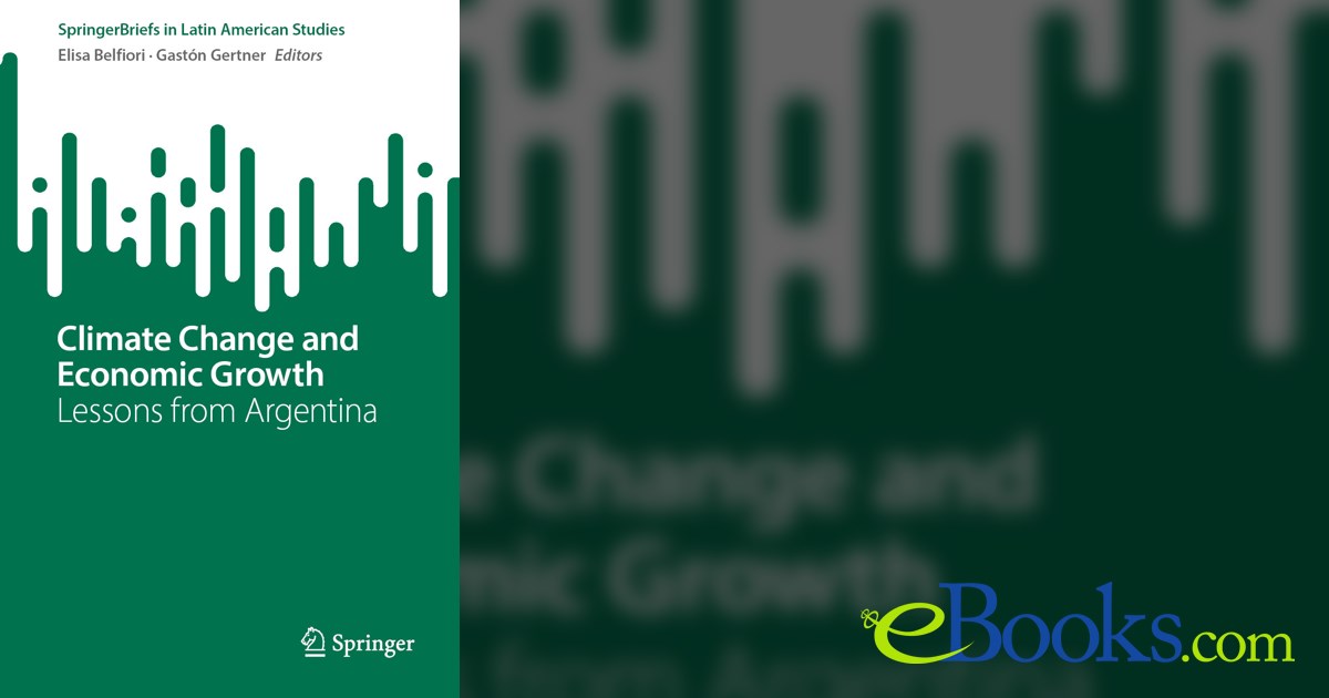 Climate Change and Economic Growth by Elisa Belfiori (ebook)