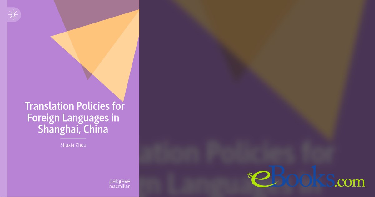 Translation Policies for Foreign Languages in Shanghai, China