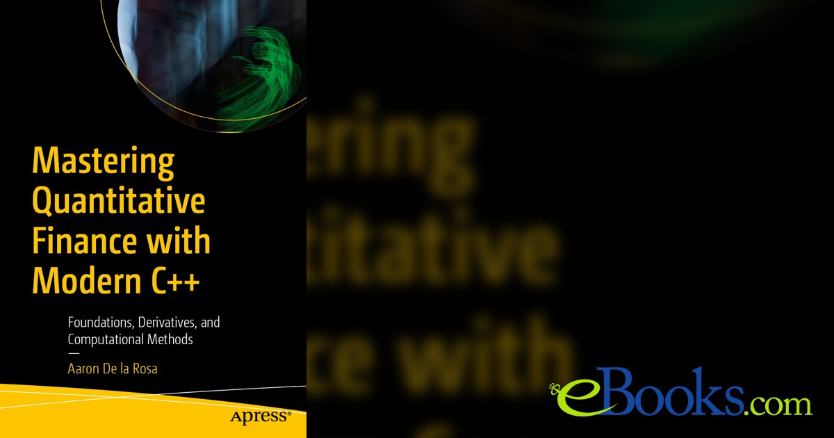Mastering Quantitative Finance with Modern C++