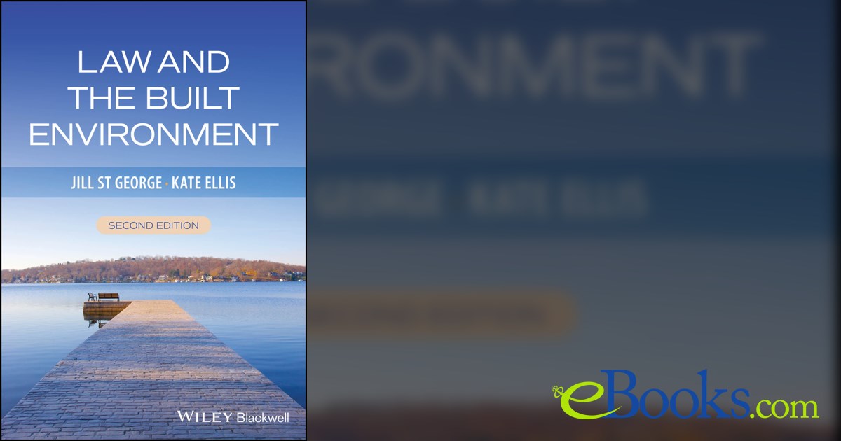 Law and the Built Environment (2nd ed.) by Jill St George (ebook)
