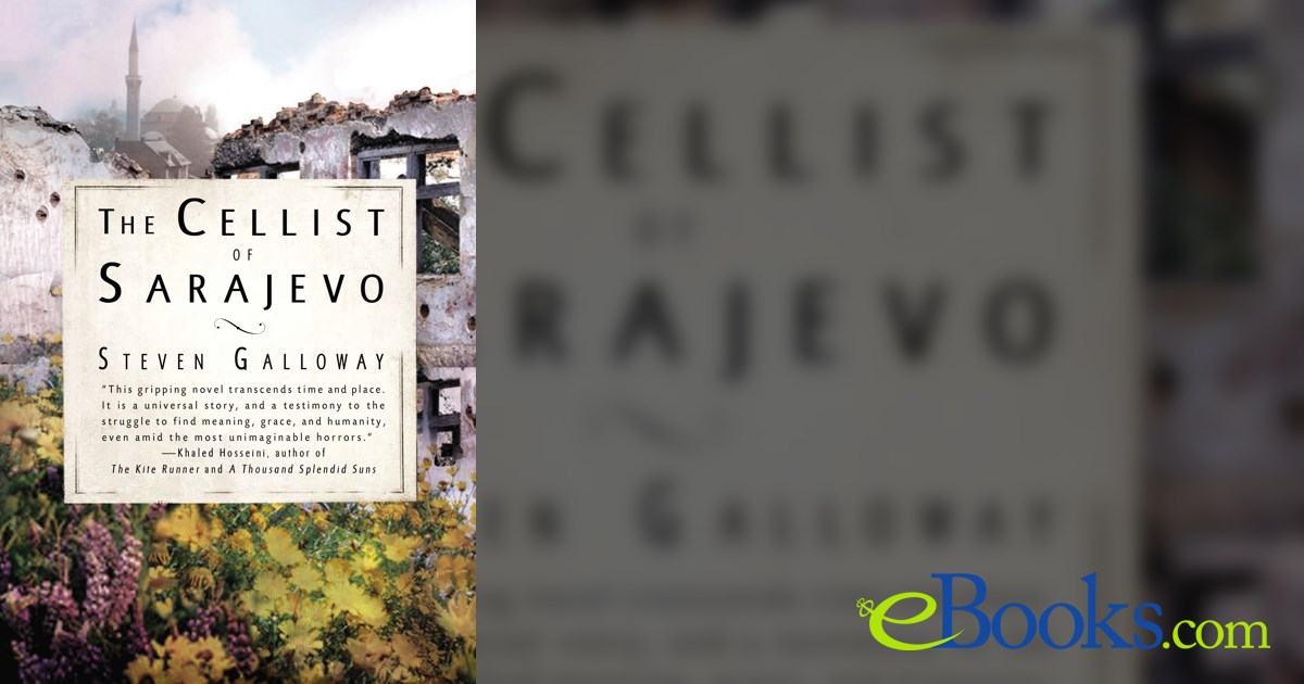 The Cellist of Sarajevo by Steven Galloway (ebook)