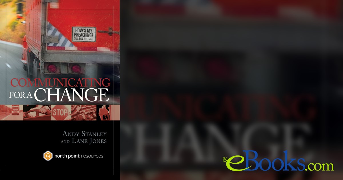 Communicating for a Change by Andy Stanley (ebook)