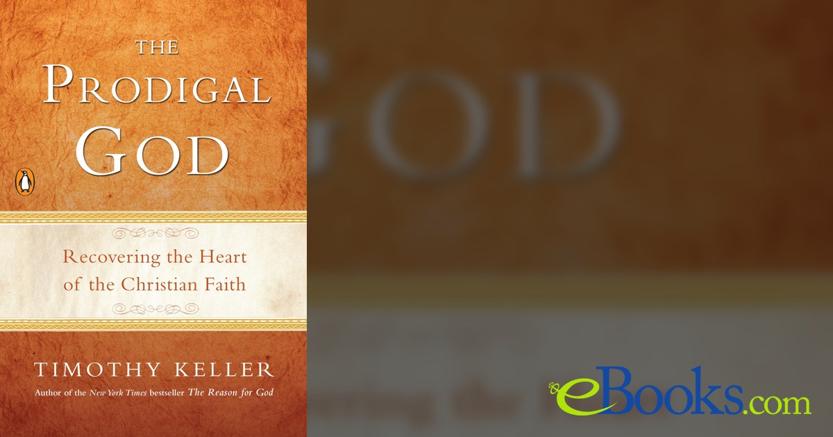 The Prodigal God by Timothy Keller (ebook)