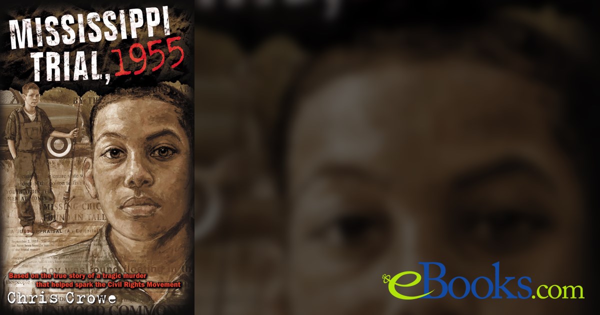 Mississippi Trial, 1955 by Chris Crowe (ebook)