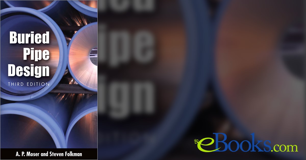 BURIED PIPE DESIGN 3/E (3rd ed.) by A. P. Moser (ebook)