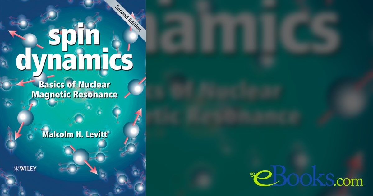 Spin Dynamics (2nd ed.) by Malcolm H. Levitt (ebook)