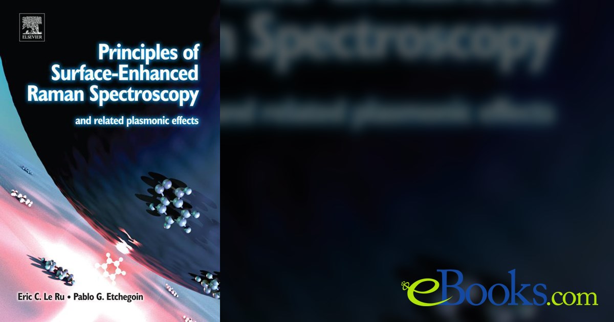 Principles of Surface-Enhanced Raman Spectroscopy
