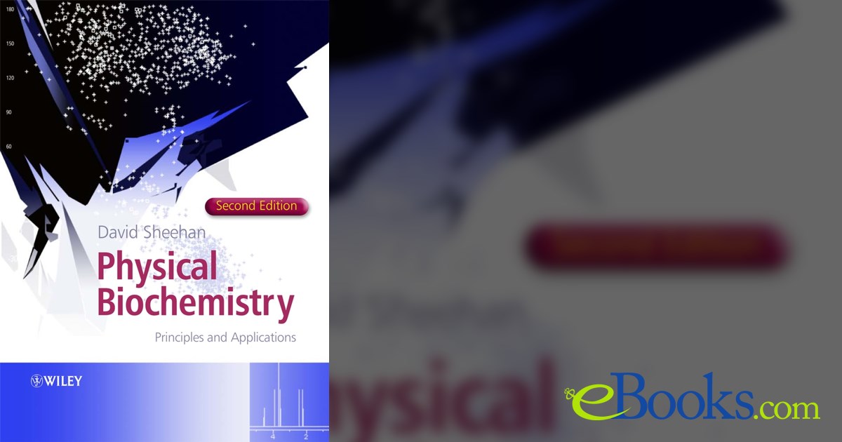 Physical Biochemistry (2nd ed.) by David Sheehan (ebook)