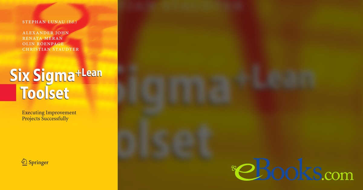 Six Sigma+Lean Toolset by Alexander John (ebook)
