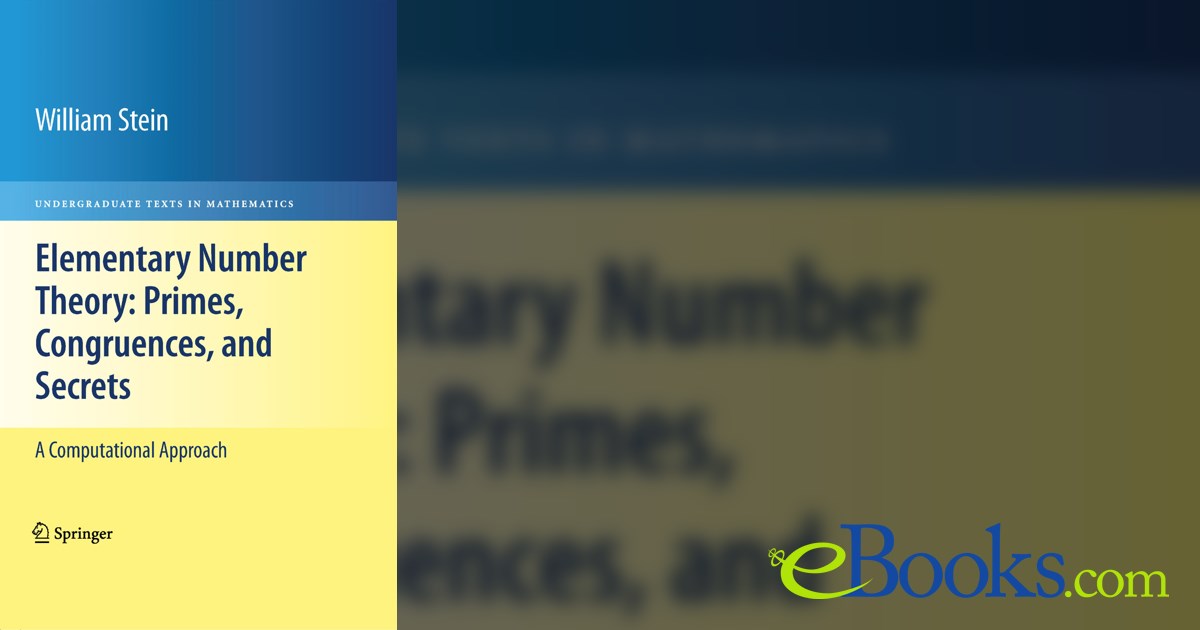 Elementary Number Theory: Primes, Congruences, and Secrets