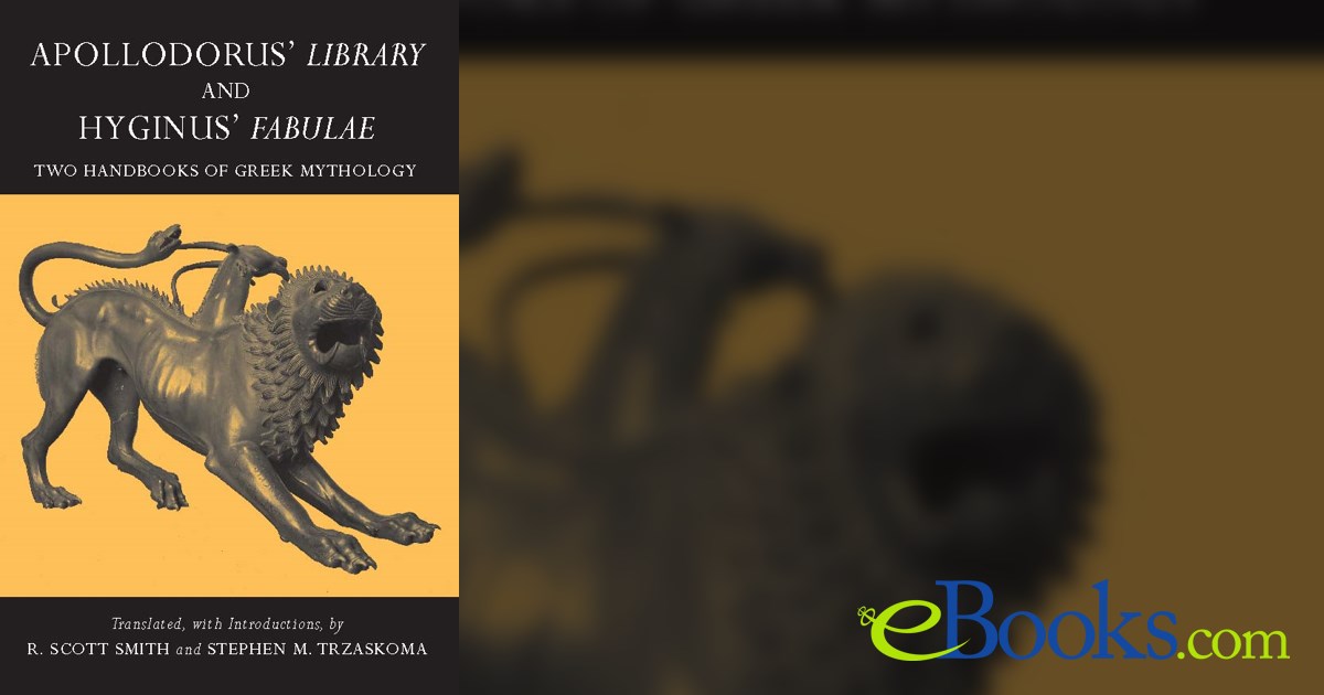 Apollodorus' Library and Hyginus' Fabulae