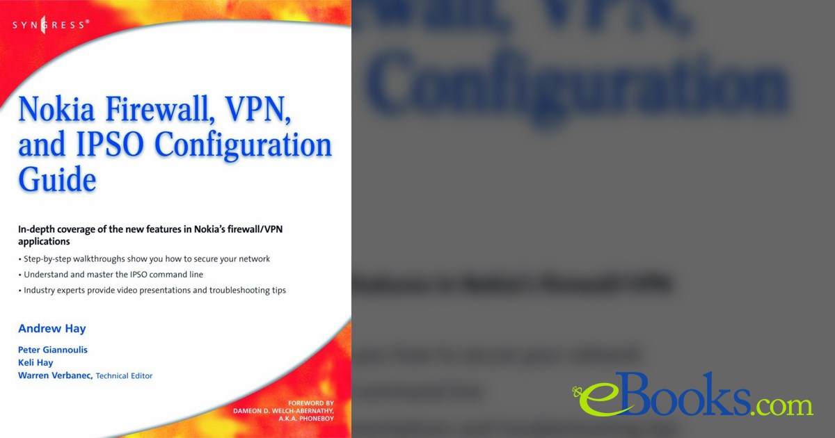 Nokia Firewall, VPN, and IPSO Configuration Guide