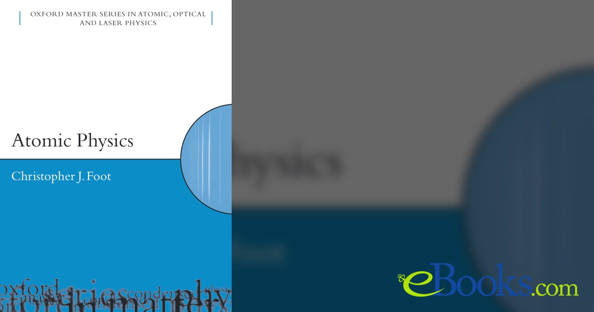 Atomic Physics by C.J. Foot (ebook)