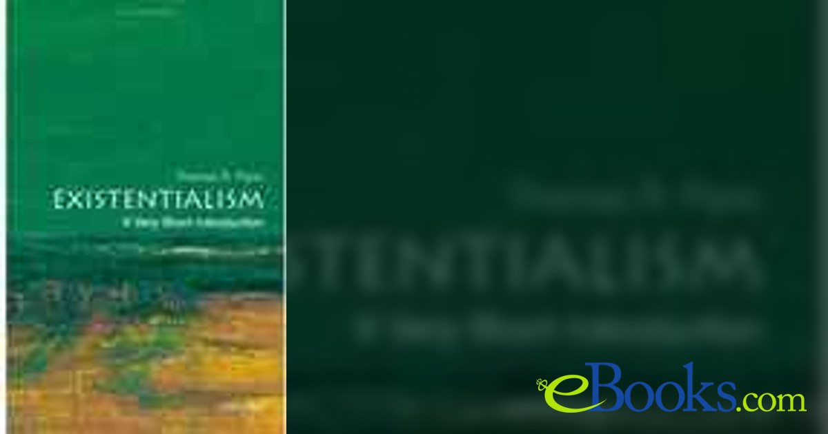 Existentialism by Thomas Flynn (ebook)