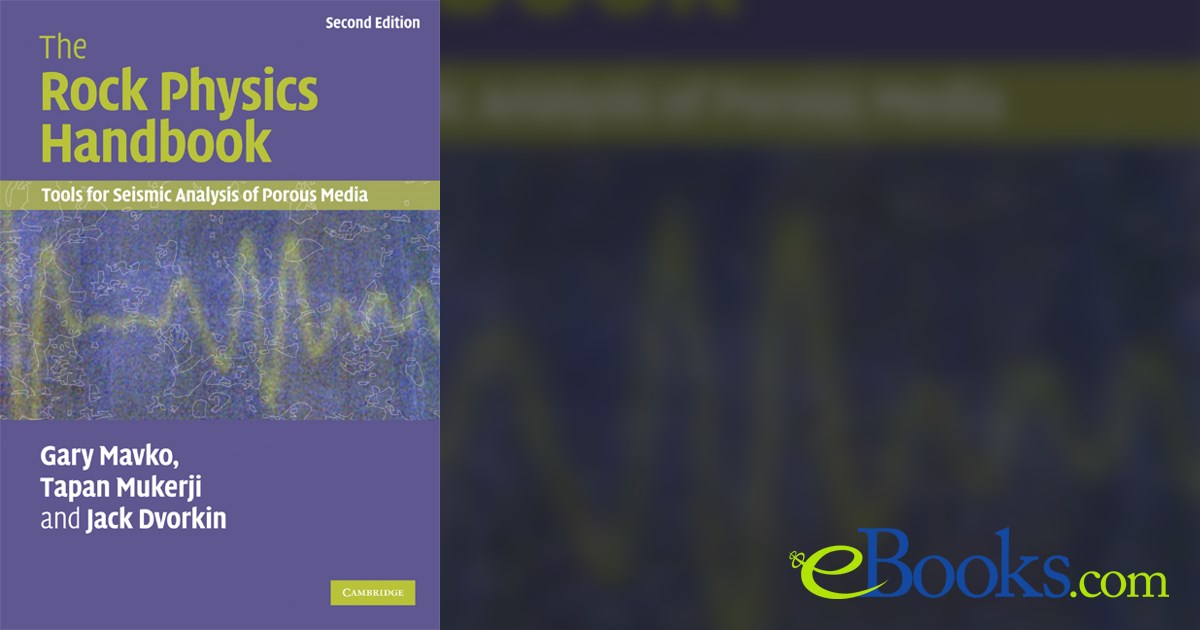 The Rock Physics Handbook (2nd ed.) by Gary Mavko (ebook)