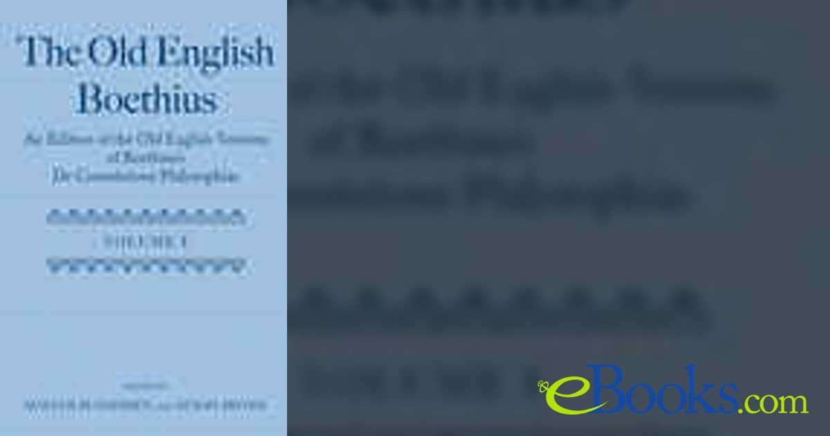 The Old English Boethius by Malcolm Godden (ebook)