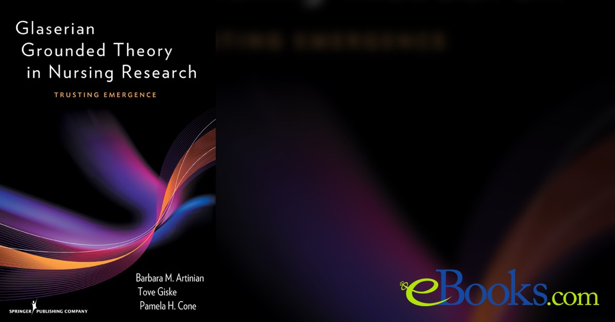 Glaserian Grounded Theory in Nursing Research