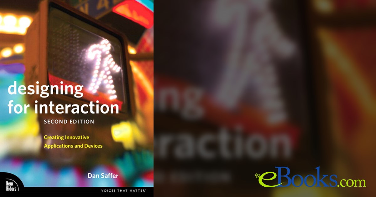Designing for Interaction (2nd ed.) by Dan Saffer (ebook)
